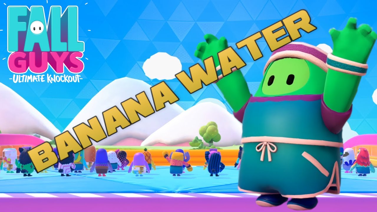 What the heck is Banana Water? | Fall Guys Funny Moments - YouTube