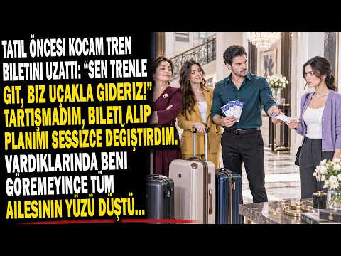🎫 Kocam bileti uzattı: “Sen trenle git, biz uçakla!”✈️—Tartışmadım, planımı sessizce değiştirdim🤫