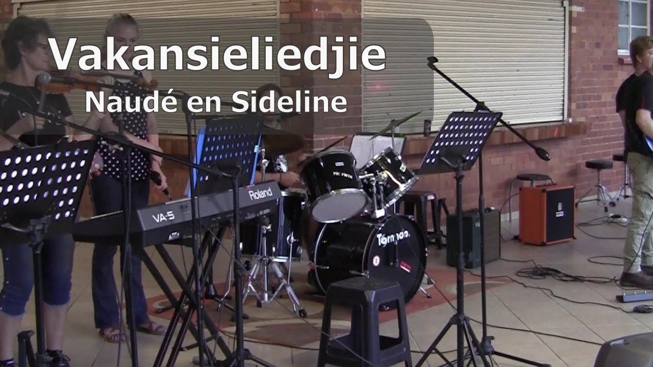 Vakansieliedjie (Lyrics live met Drummer Danie en die Sideline Band ...