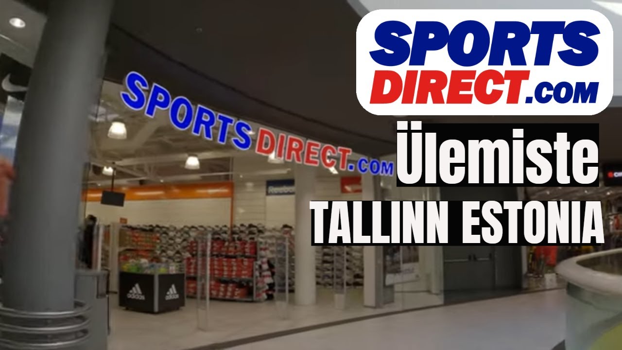 Sport Direct com Ulemiste Tallinna Estonia SPORT Store part 1 - YouTube