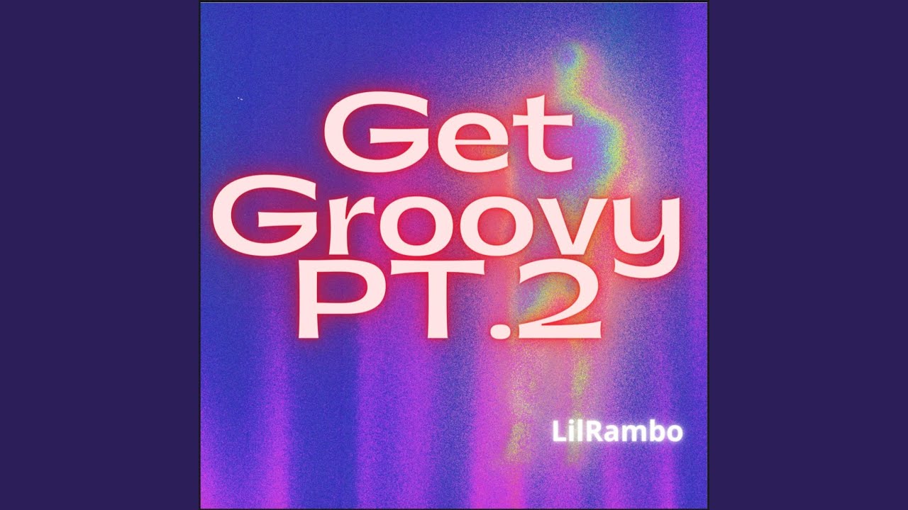 Get Groovy Pt. 2 - YouTube
