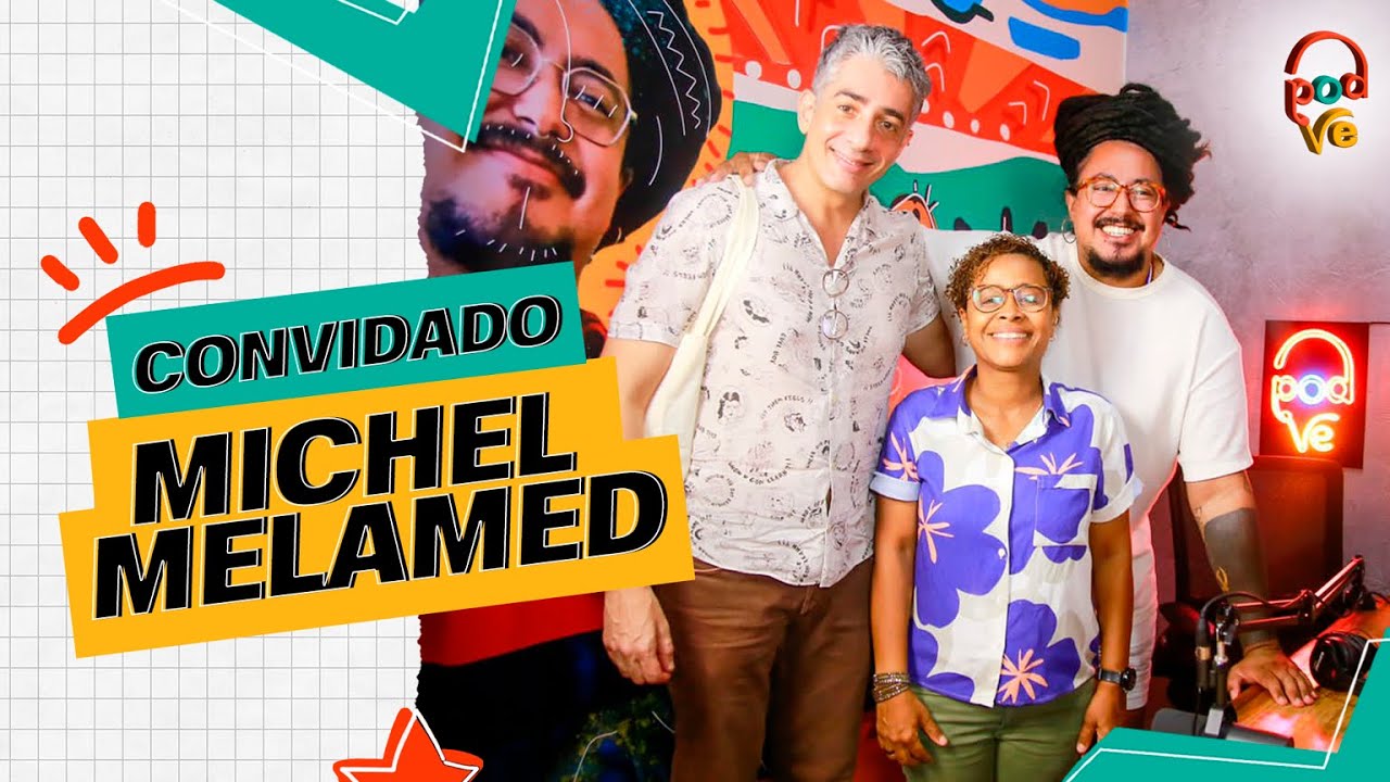 Michel Melamed - PodVê #02 - YouTube