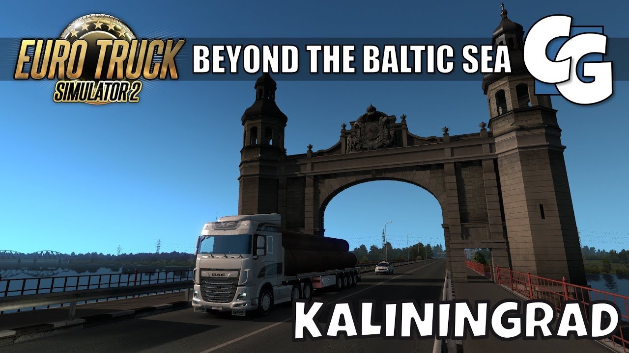 ETS2 - Beyond the Baltic Sea - Kaliningrad (No Mods) - YouTube