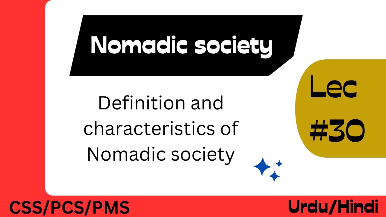 Definition and characteristics of Nomadic society CSS - YouTube