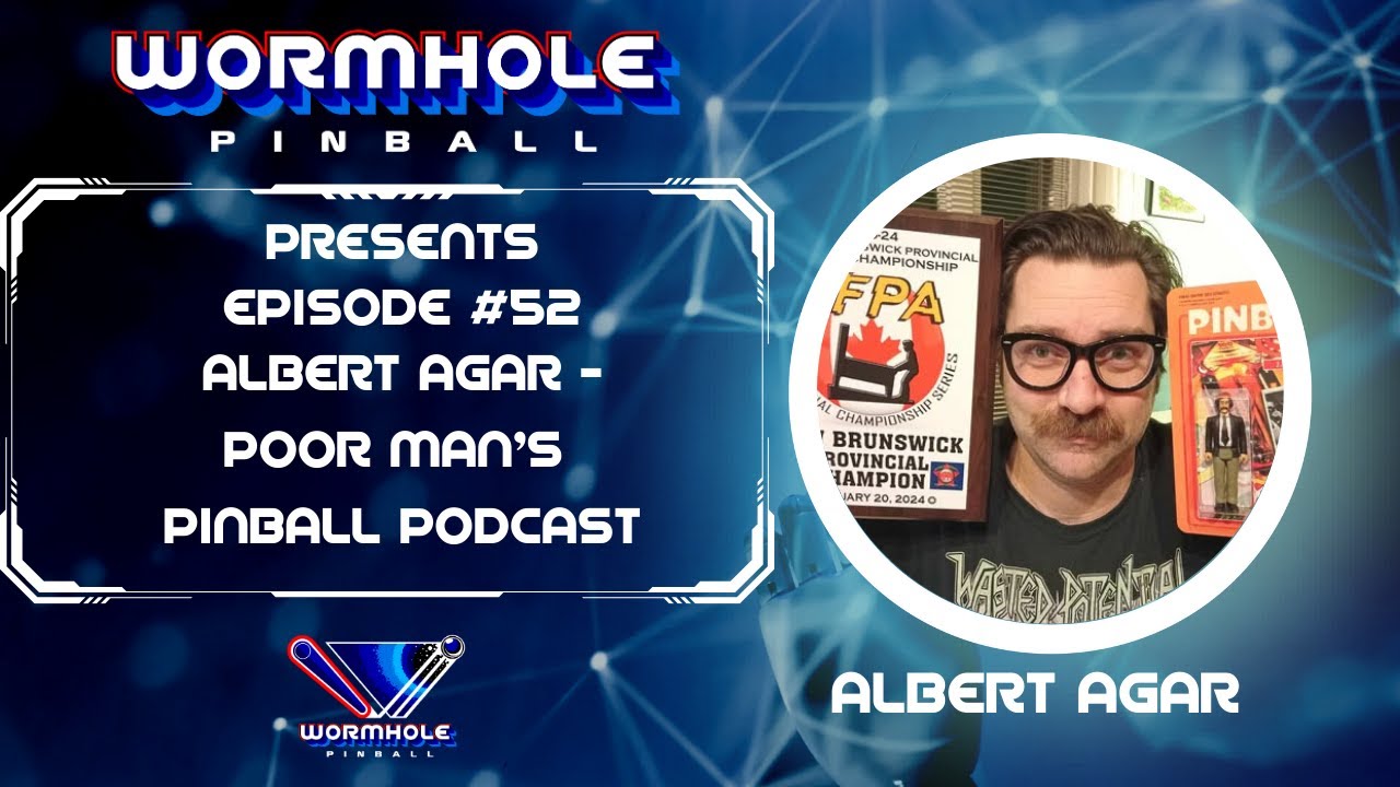 Albert Agar - Pinball Nerds Podcast - Wormhole Pinball Presents ...