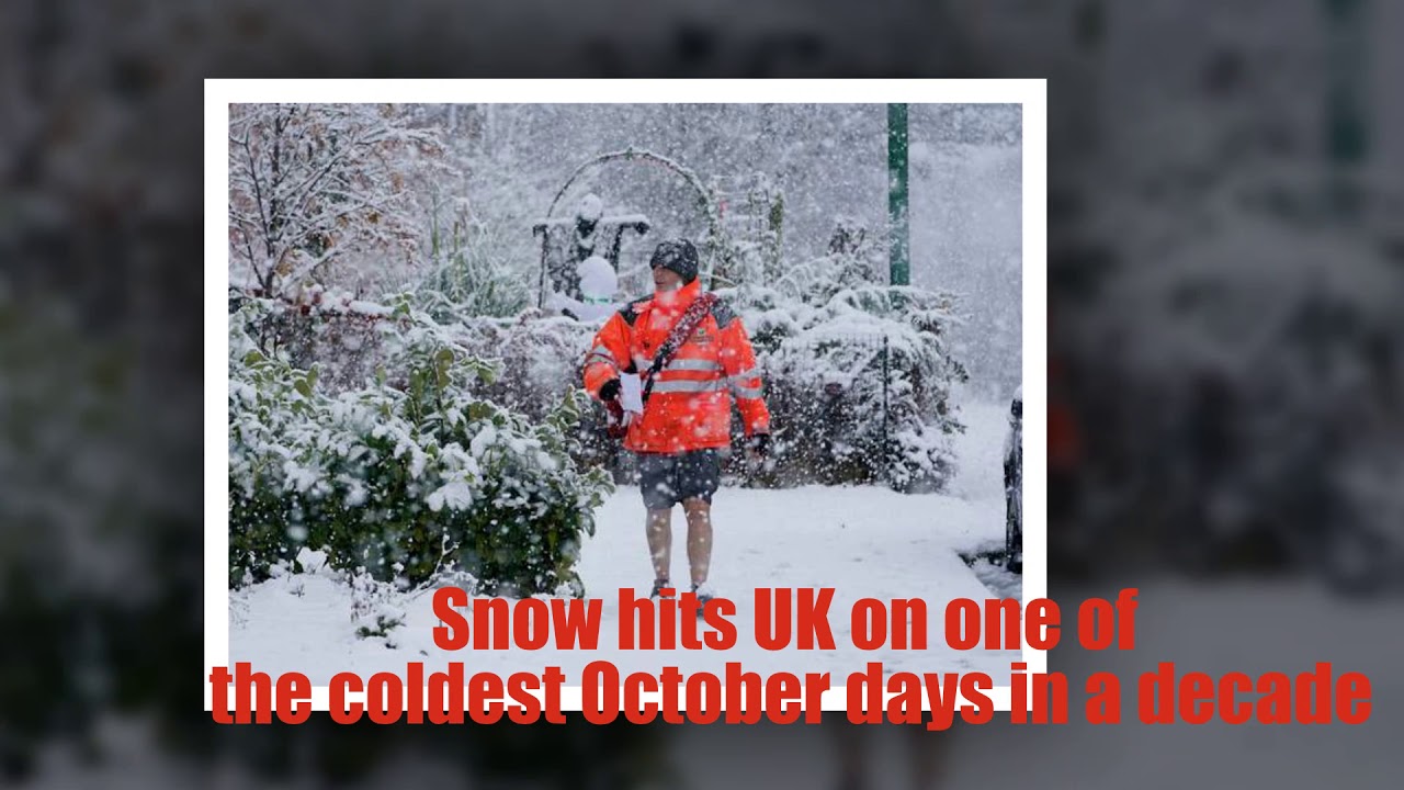 Snow hits UK on one of the coldest October days in a decade - YouTube