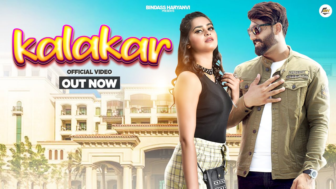 Kalakar ( Official Video ) | Amar Kharkiya , Princy Laur | New Haryanvi ...