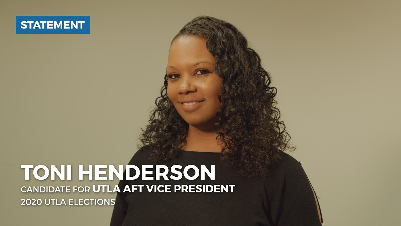Toni Henderson, Candidate for UTLA AFT Vice President (Statement) - YouTube