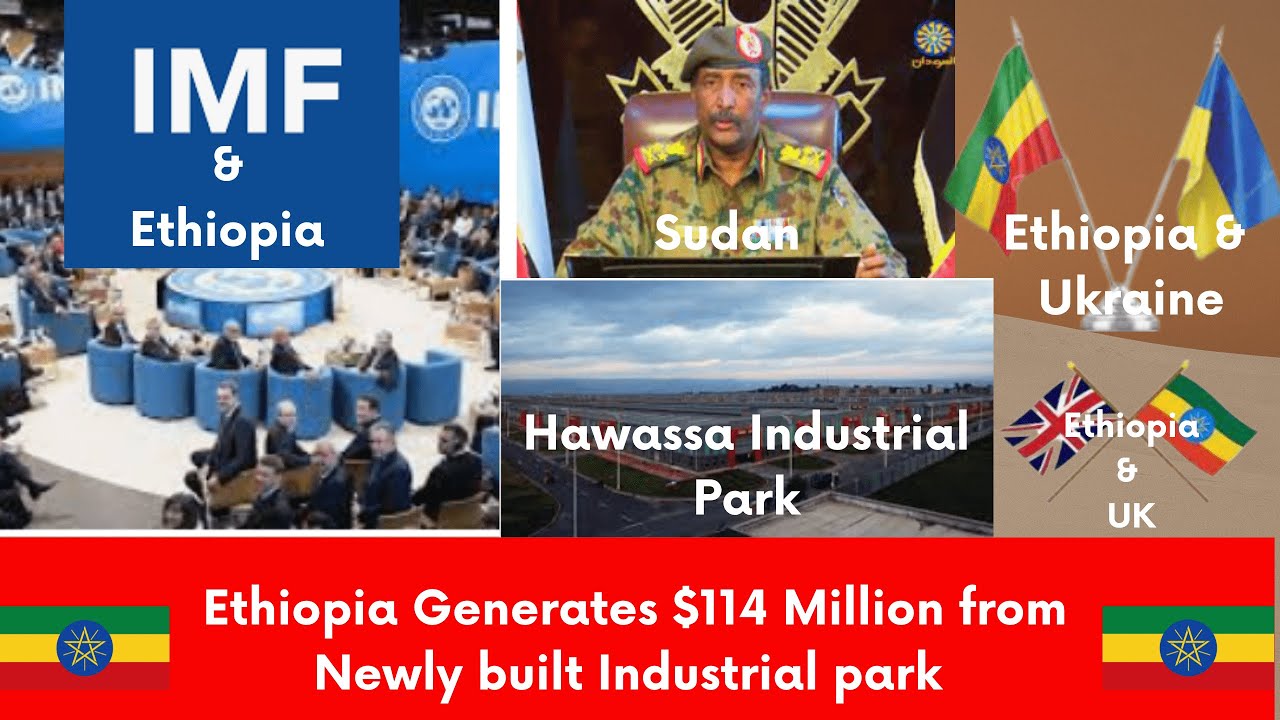 English News | Ethiopia Seeks IMF Deal | Industrial Park | Ethiopia ...