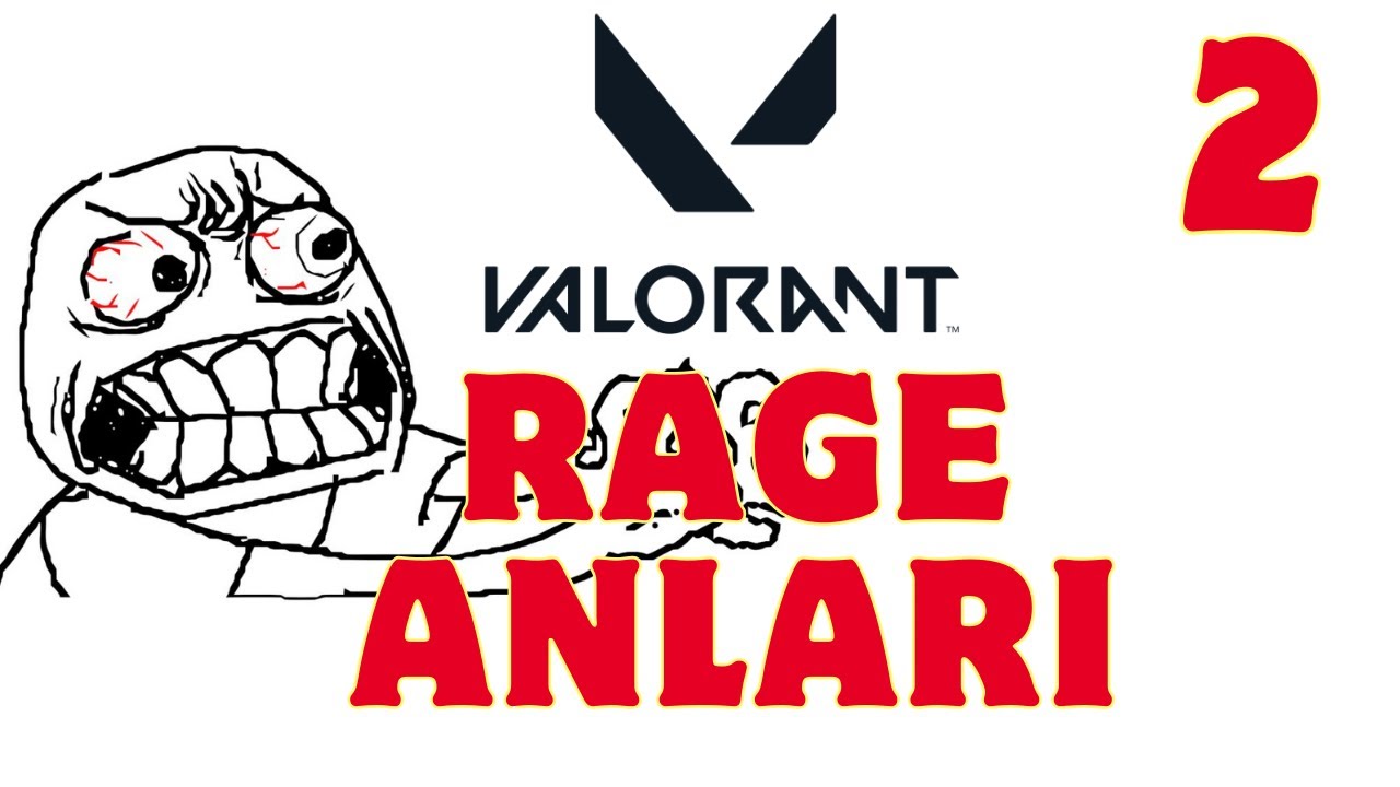 VALORANT RAGE MOMENTS 2 !!! - YouTube