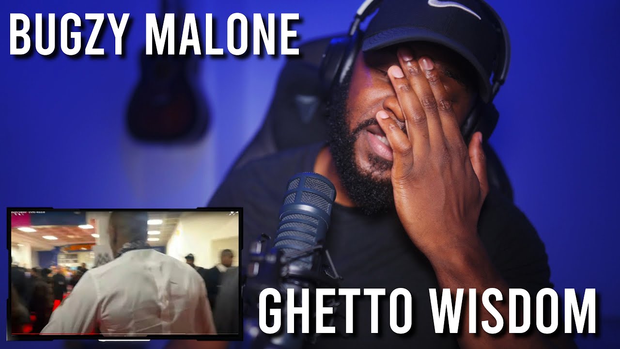 Bugzy Malone - Ghetto Wisdom [Reaction] | LeeToTheVI - YouTube