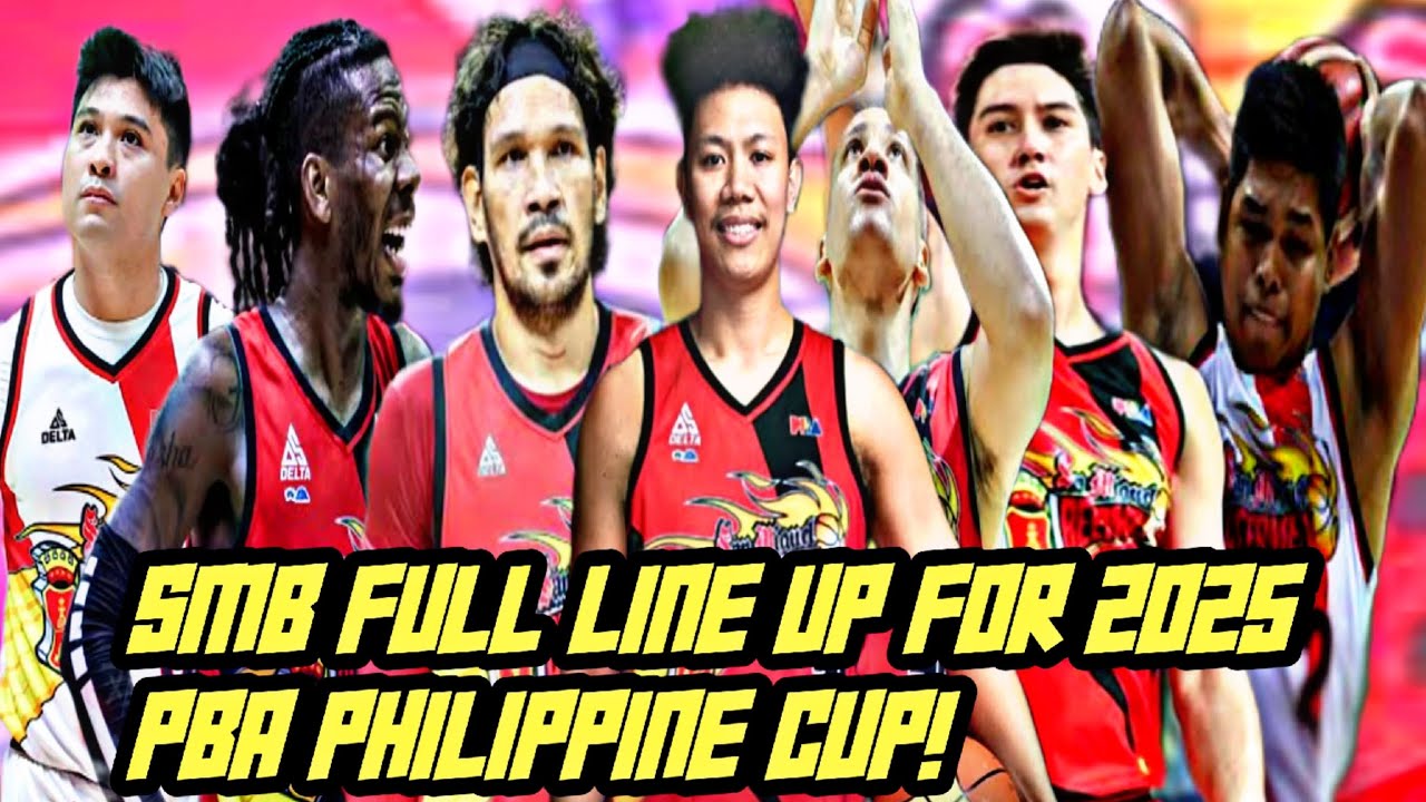 MAY BAGO! SMB FINAL LINE-UP FOR 2025 PBA PHILIPPINE CUP | MAS LUMAKI PA ...