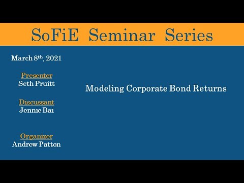 SoFiE Seminar with Seth Pruitt and Jennie Bai - March 8 2021 - YouTube