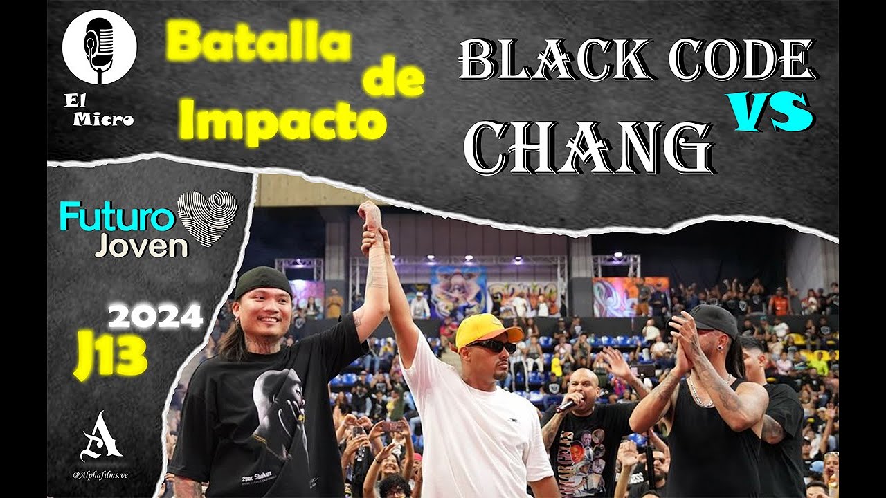 Batalla Final Impactante - Black Code vs Chang - Freestyle Nacional ...
