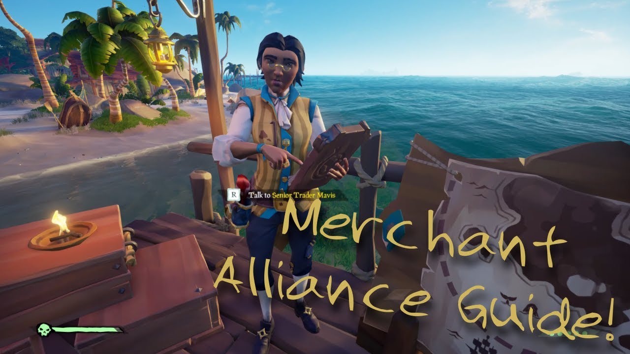 Sea of Thieves - Merchant Alliance guide - YouTube