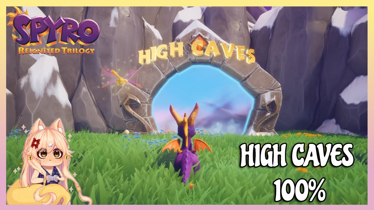 High Caves 100% | Spyro Re:Ignited Trilogy | Spyro the Dragon | No ...