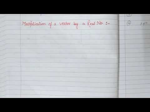 Class 11|4.3: Multiplication of a vector by real number - YouTube