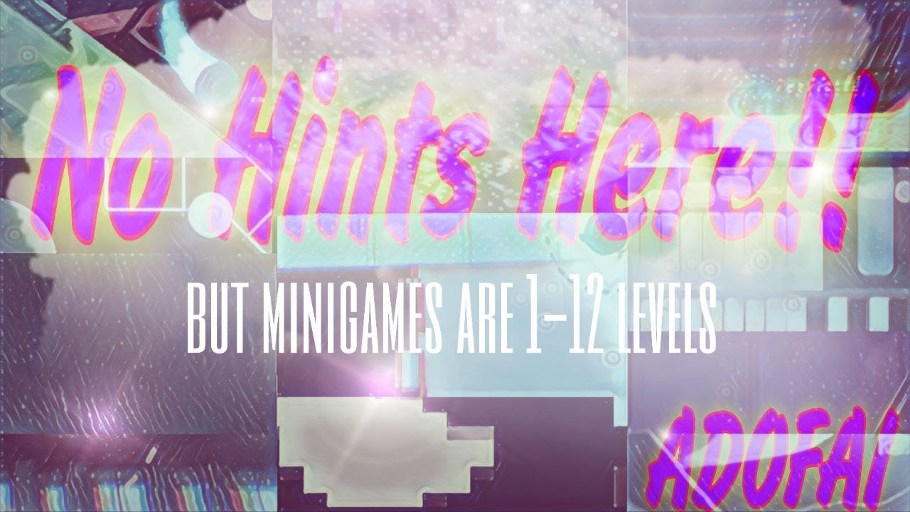 ADOFAI - No Hints Here!! , but minigames are 1-12 levels! | Level by ...