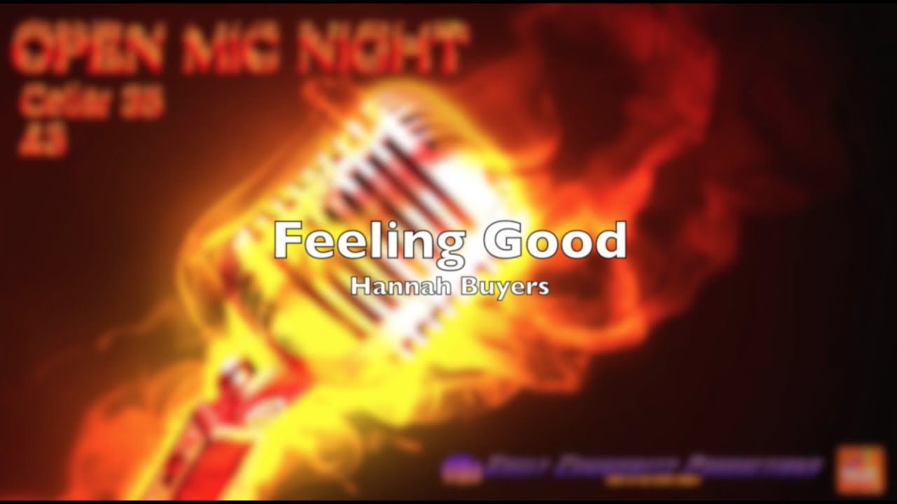 Feeling Good (Open Mic) - YouTube