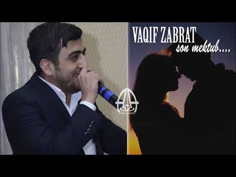 Vaqif Zabrat-Son mektub super Seir