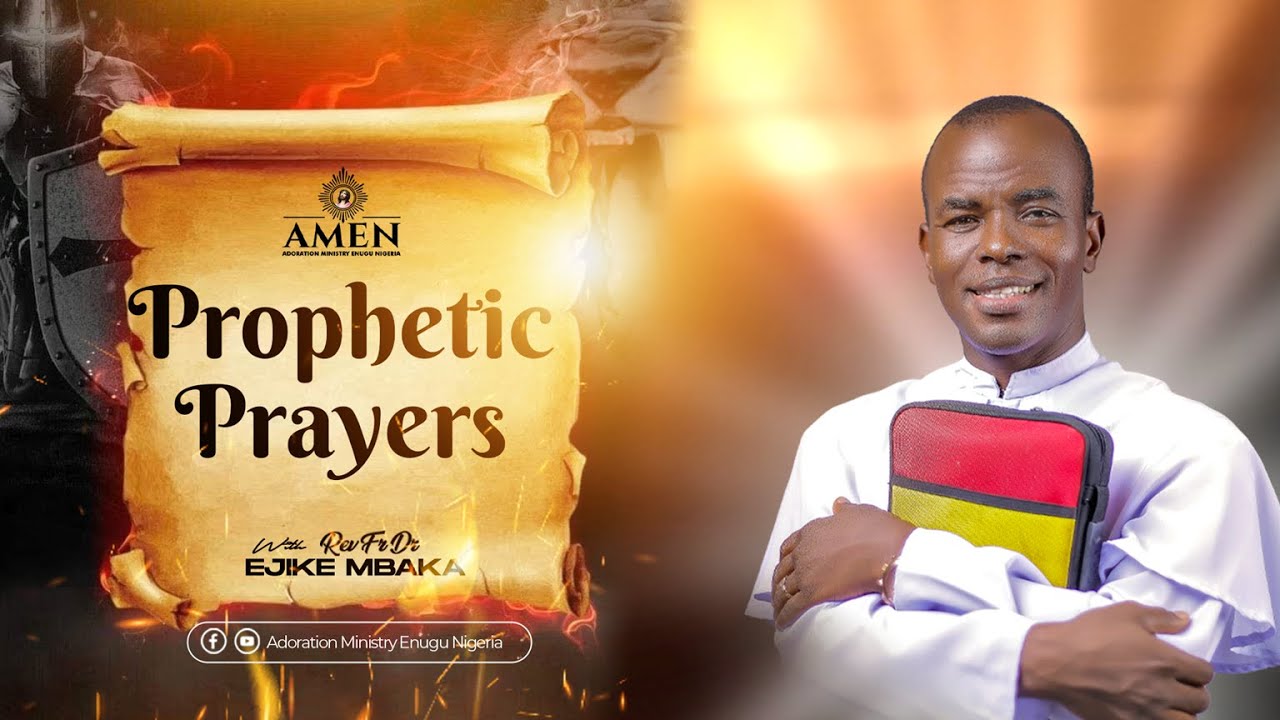 PROPHETIC PRAYERS OF "NO TO" WITH REV FR EJIKE MBAKA || 01-09-2024 - YouTube