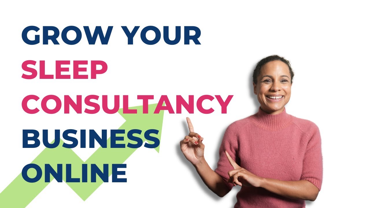 5 Ways To Grow Your Sleep Consultancy Business Online (5 Business ...
