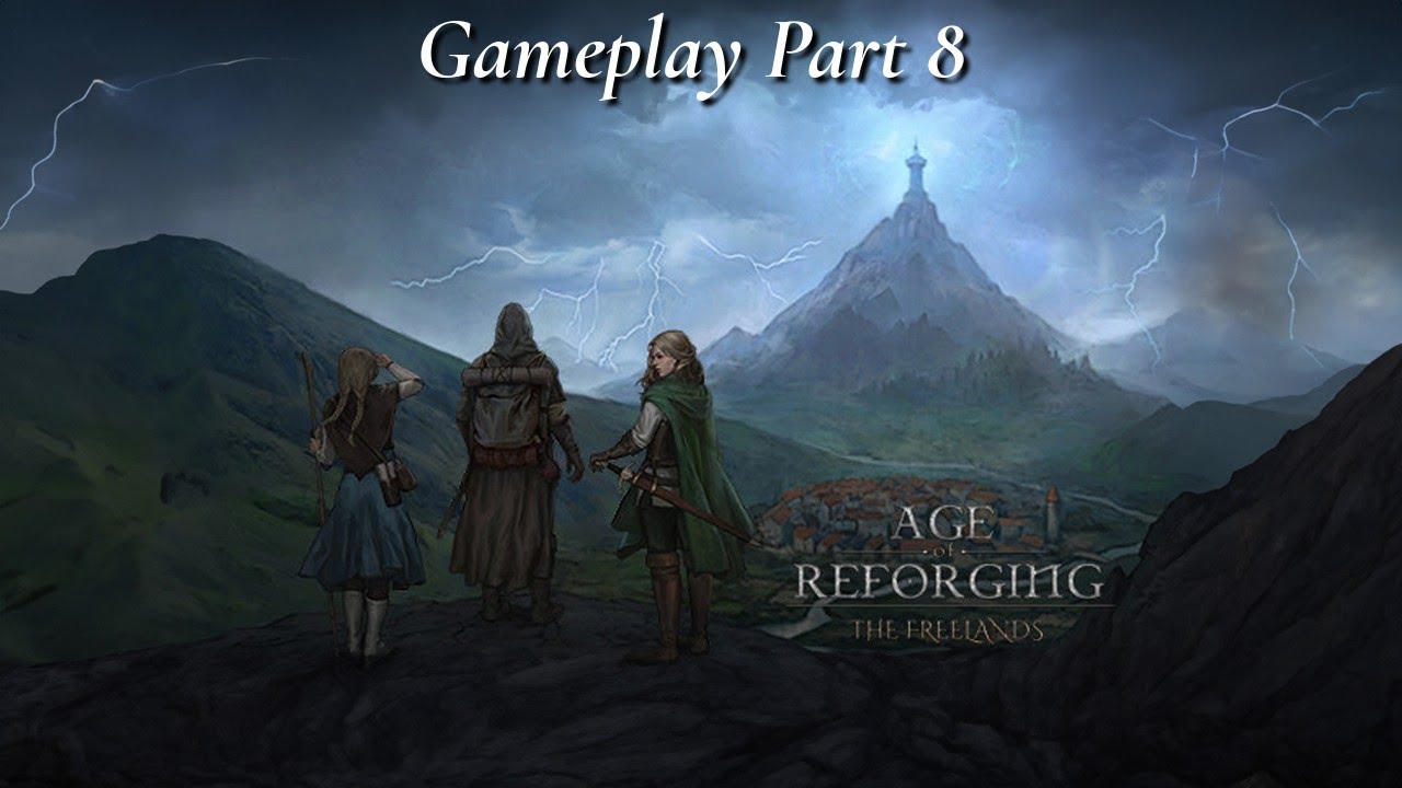 Age of Reforging: The Freelands Gameplay Part 8 - Starfall Canyon - YouTube