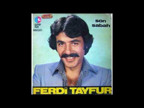 Ferdi Tayfur Merak Etme Sen Bu Son Sabah Full Albüm Şarkıları