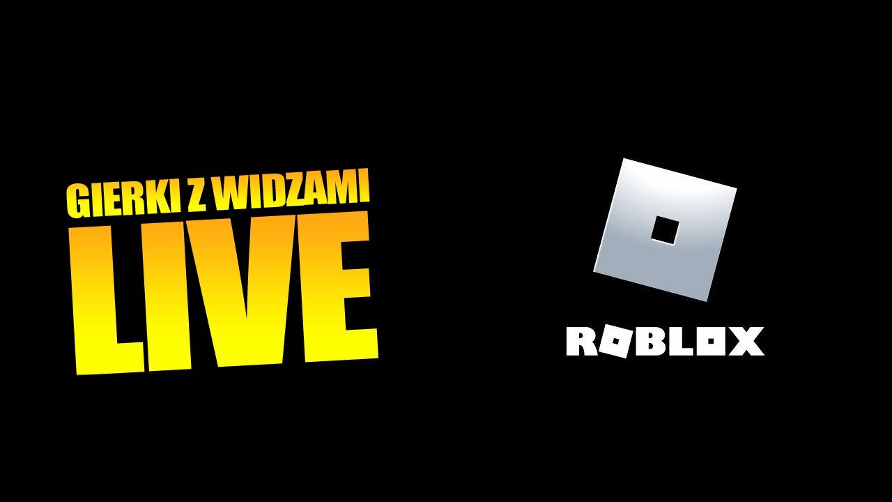 Roblox Live Gierki Z Widzami Roblox Na żywo To Co Gramy Youtube