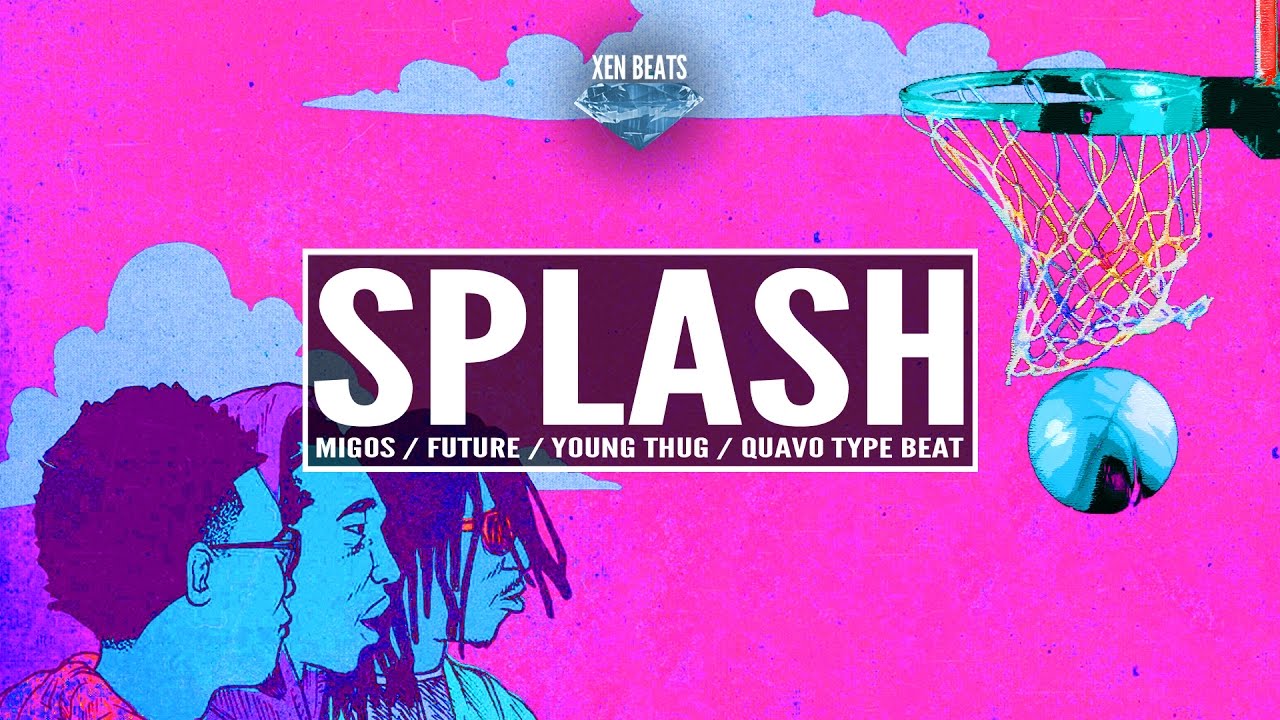 (FREE) Migos x Future Type Beat - "Splash" | Xen Beats - YouTube
