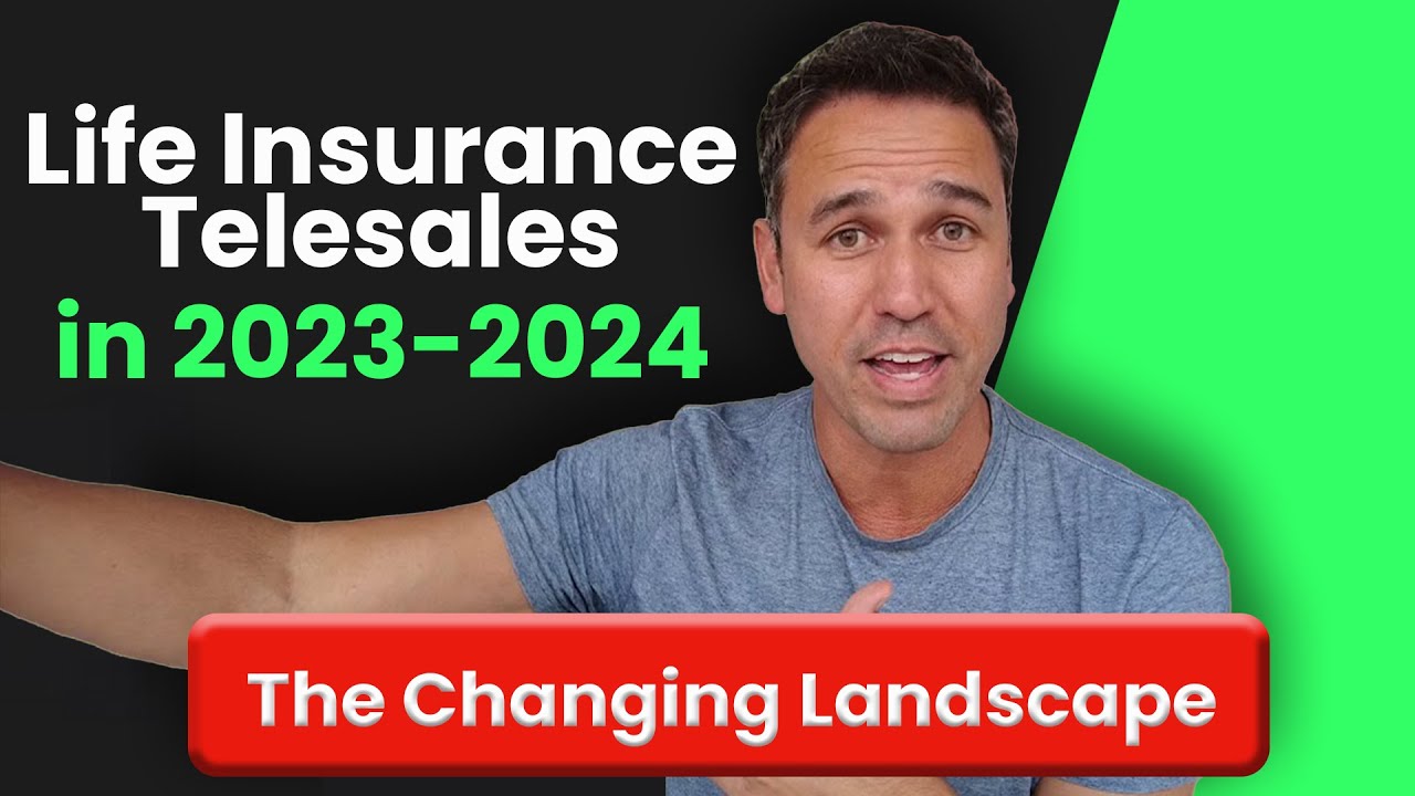 Life Insurance Telesales in 2023-2024: The Changing Landscape - YouTube