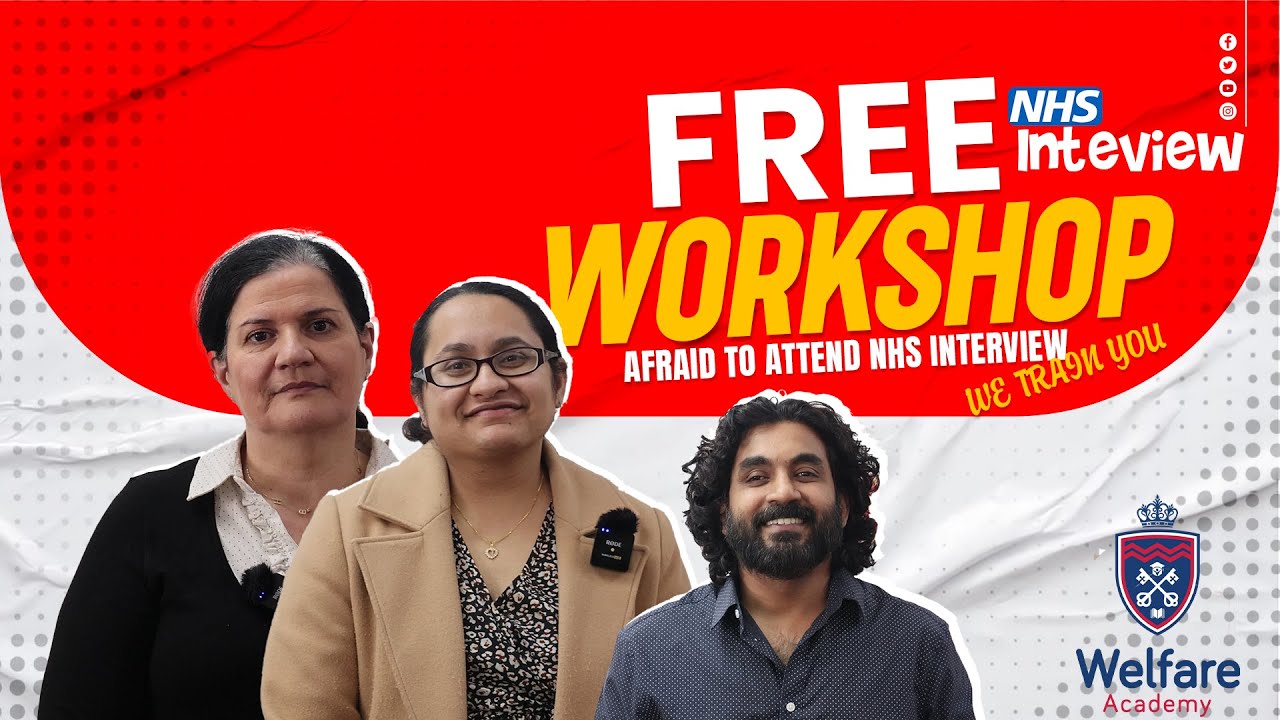 NHS Interview Training Workshop 2 | Welfare Academy | - YouTube