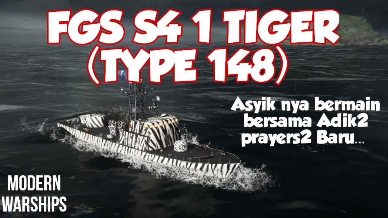 FGS S41 TIGER - KAPAL REKOMENDASI UNTUK PEMAIN BARU, SENIOR MINGGIR ...