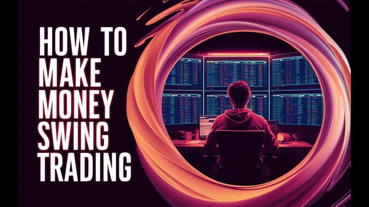 How to Make Money Swing Trading: Stock Trading Guide. # ...