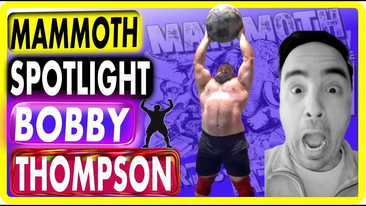 MAMMOTH STRENGTH CHALLENGE V |WORLD'S STRONGEST MAN Athlete Bobby ...