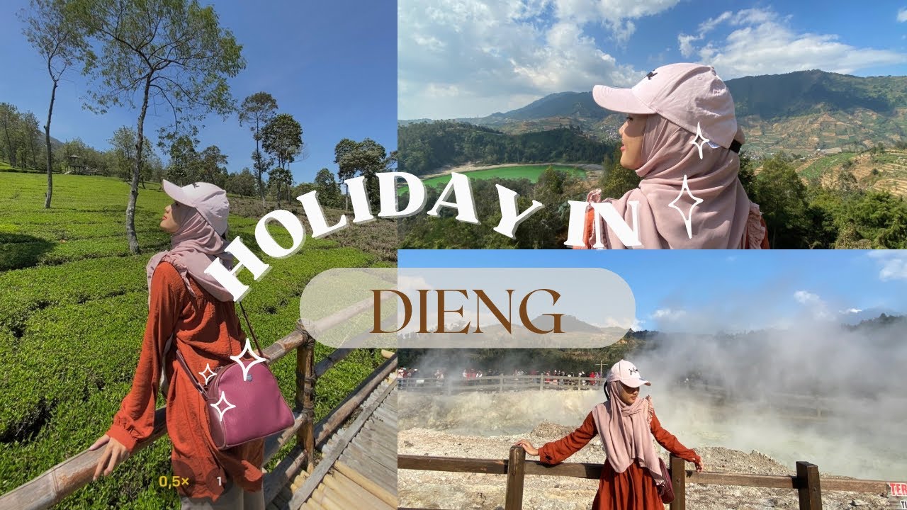 HOLIDAY IN DIENG, WONOSOBO, JAWA TENGAH *PART 1* - YouTube