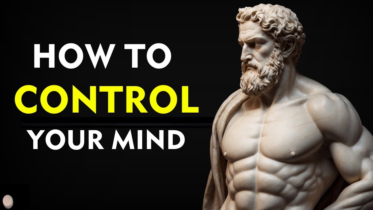 How to CONTROL Your MIND | Stoicism - YouTube