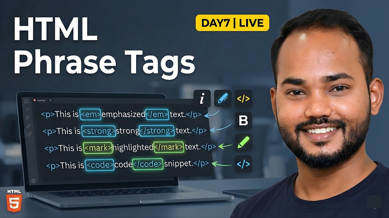 Day 7 LIVE | HTML Phrase Tags Explained — Emphasis, Mark, Quote, Code ...