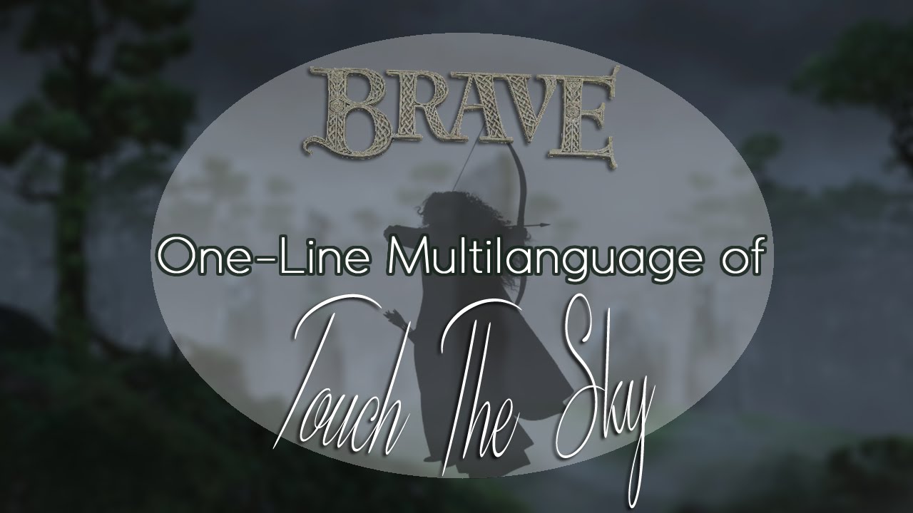 Brave - Touch The Sky「One-Line Multilanguage」 - YouTube