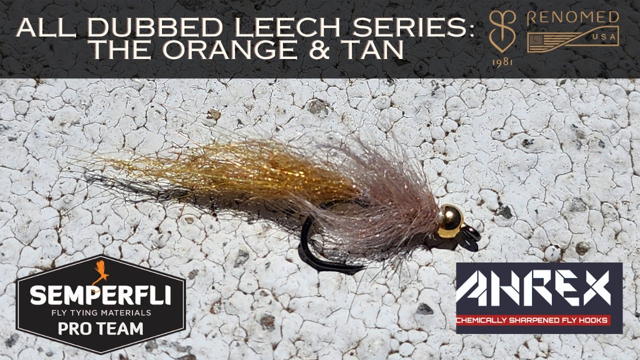 Fly Tying Tutorials; The All Dubbed Leech Series The Orange & Tan - YouTube