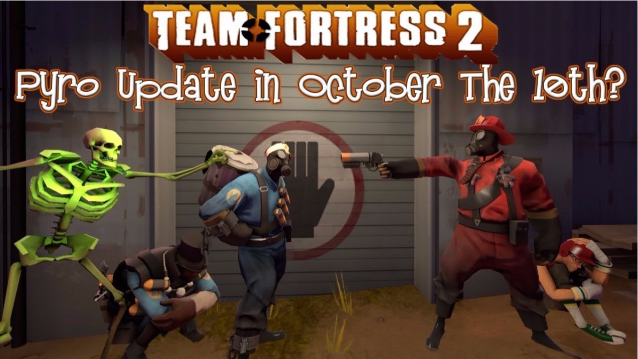TF2: Is The Pyro Update really coming out In October? - YouTube
