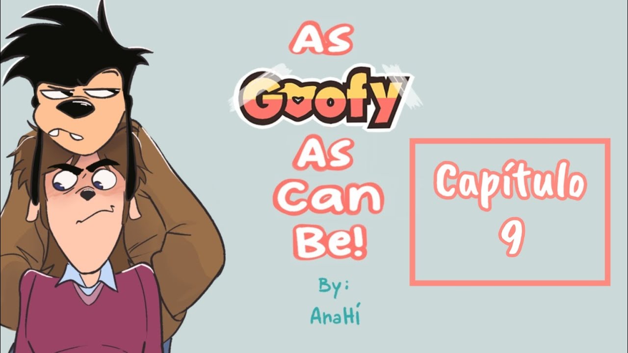 AS GOOFY AS CAN BE! [CAPÍTULO 9] - YouTube