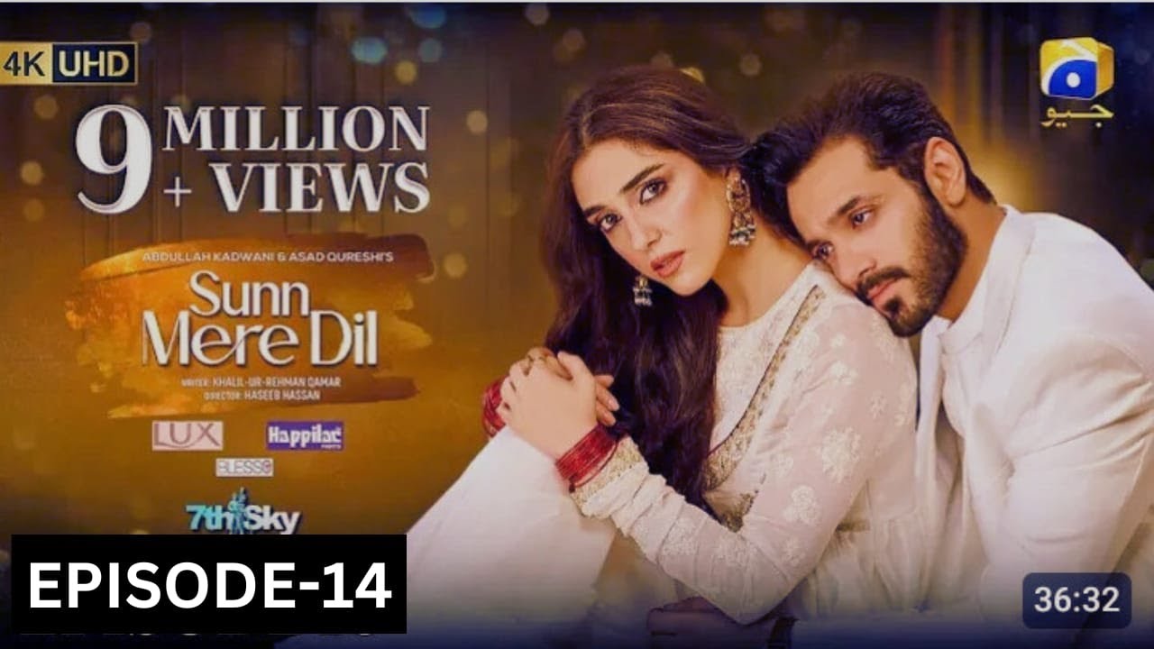Sunn Mere Dil Episode 14 [Eng Sub] Digitally Presented by LUX ...