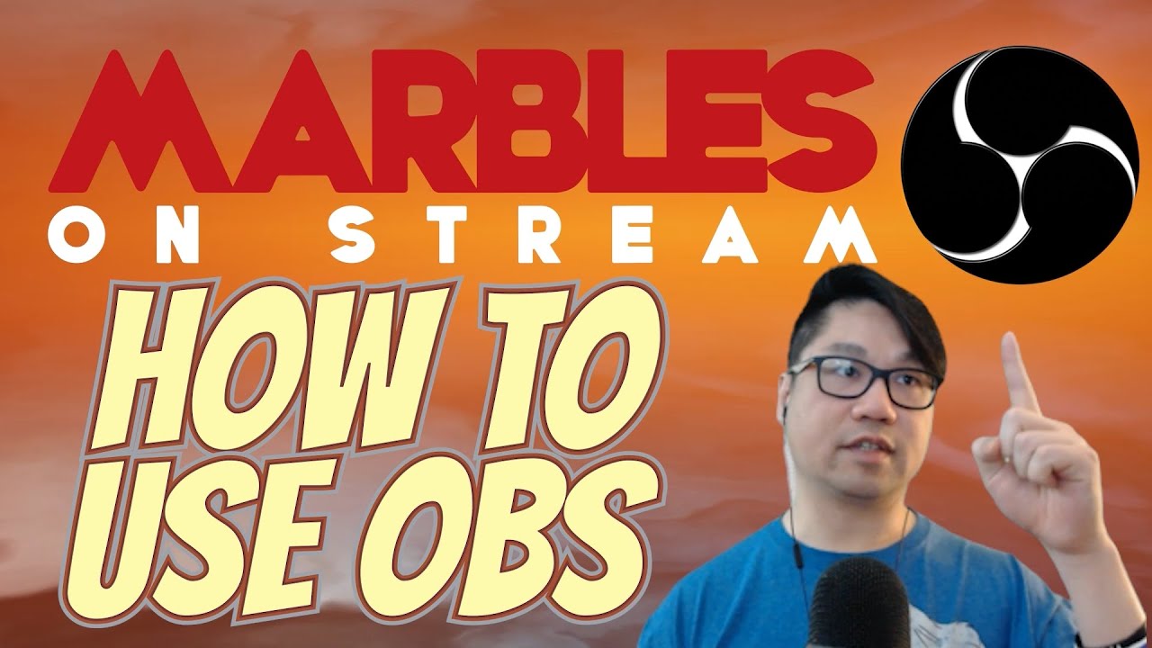 Marbles on Stream Update S22W4: How To Use OBS - YouTube