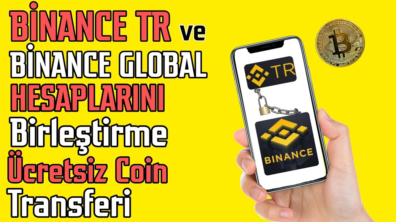 Binance TR ve Binance Global Hesaplarını Bağlama ve Coin Transferi ...