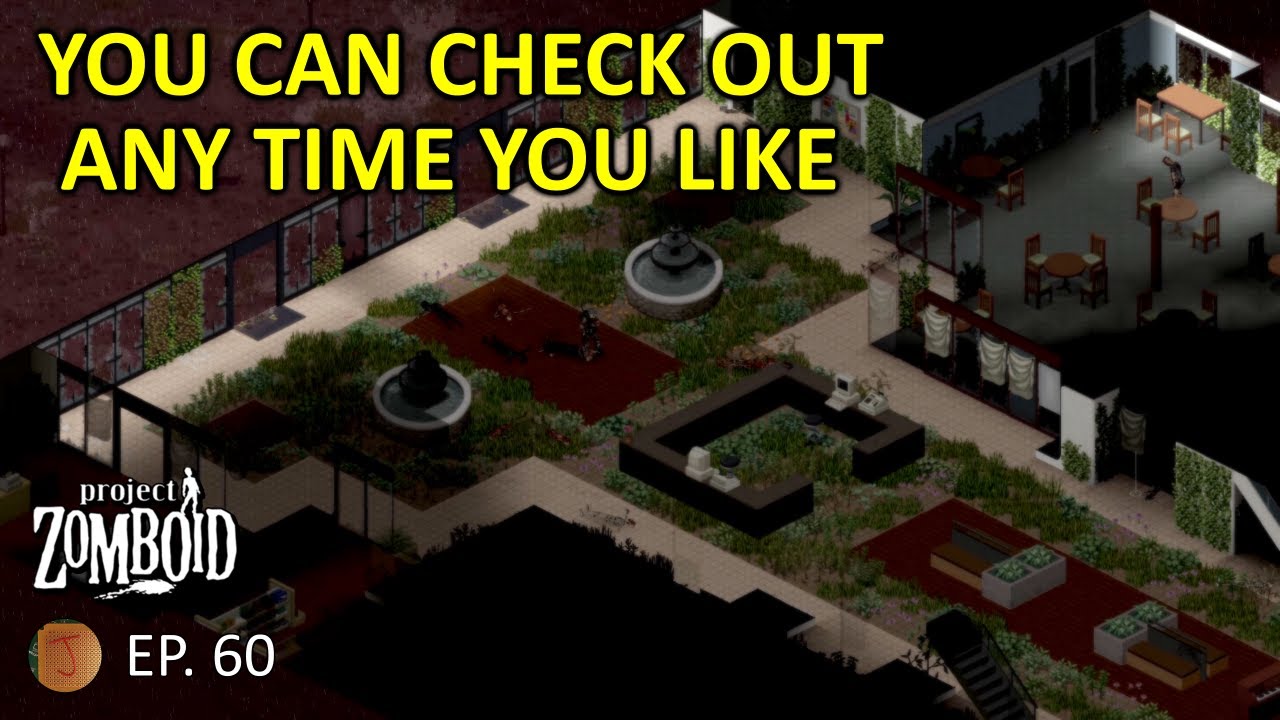 You Can Check Out Any Time - Project Zomboid - Episode 60 - YouTube