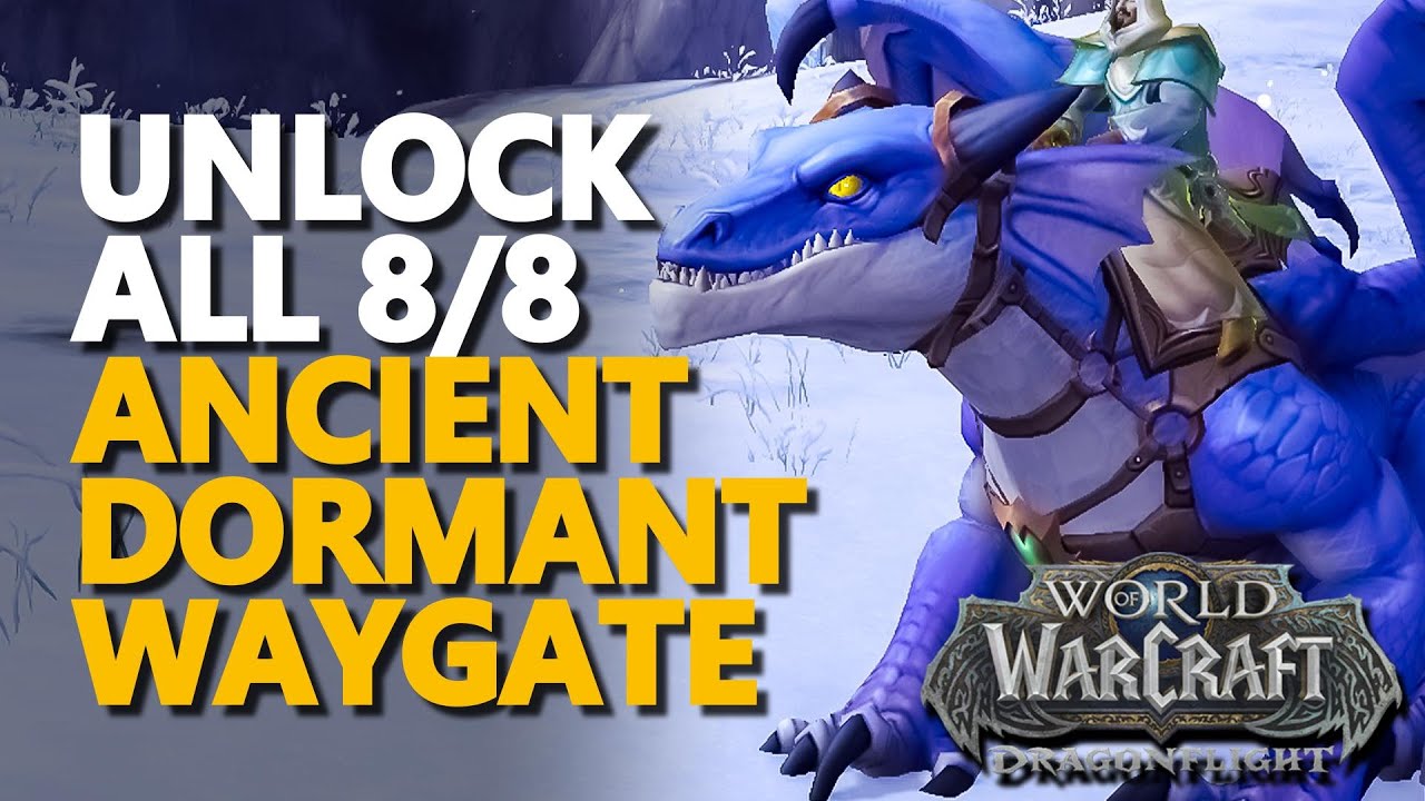 Ancient Dormant Waygate WoW All 8/8 - YouTube