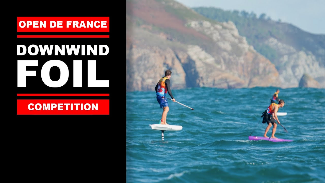 Open de France DOWNWIND FOIL 2023 - YouTube
