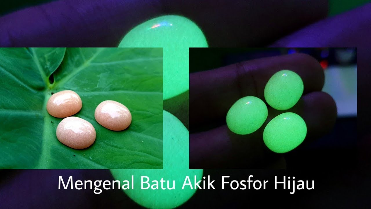 Manfaat Batu Akik Fosfor Hijau - YouTube
