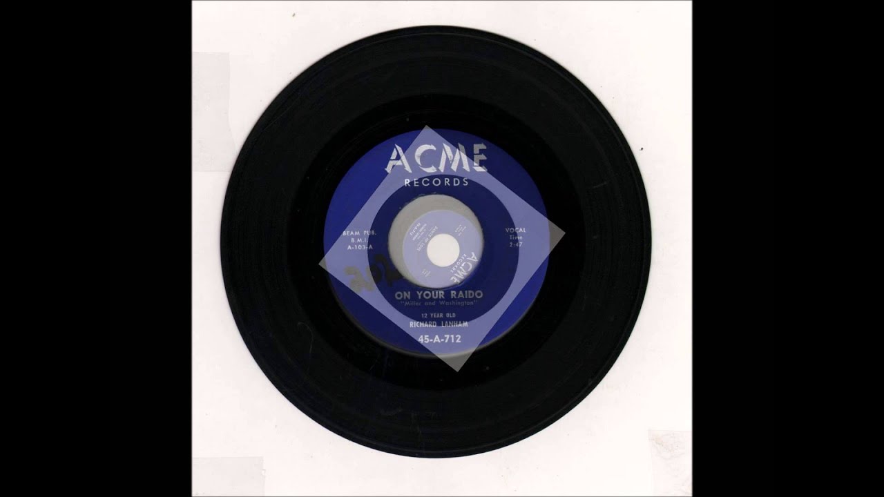 12 YEAR OLD RICHARD LANHAM & GROUP - ON YOUR RADIO - ACME 712 - 1957 ...